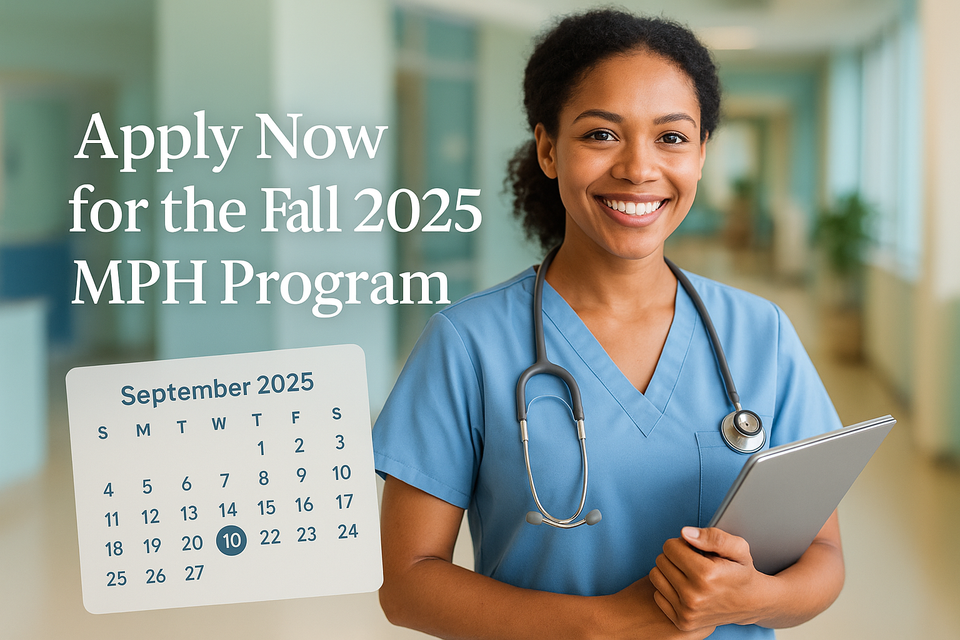 Fall 2025 MPH Program Application Deadline Extended